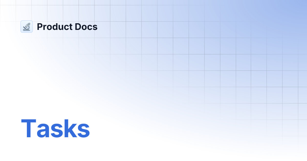 Tasks | Product Docs