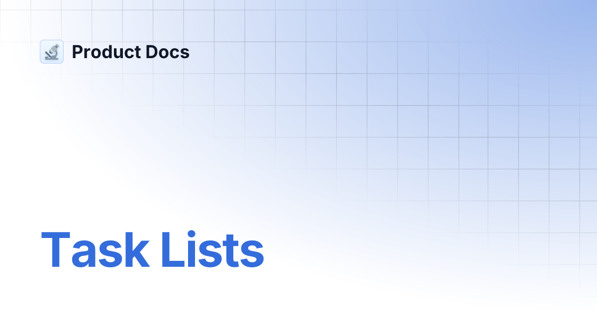 Task Lists | Product Docs